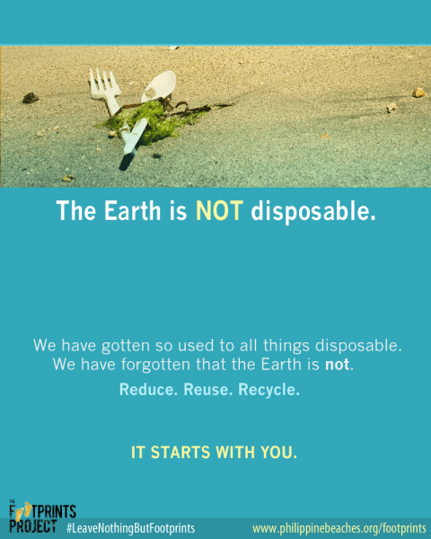 Say No to Disposables! Save our Non-Disposable Planet! - Philippine ...