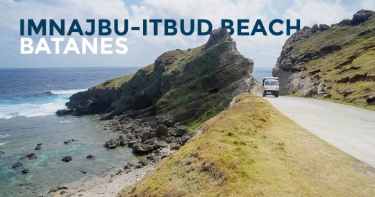 QUICK GUIDE: Imnajbu-Itbud Beach in Uyugan, Batanes - Philippine Beach ...