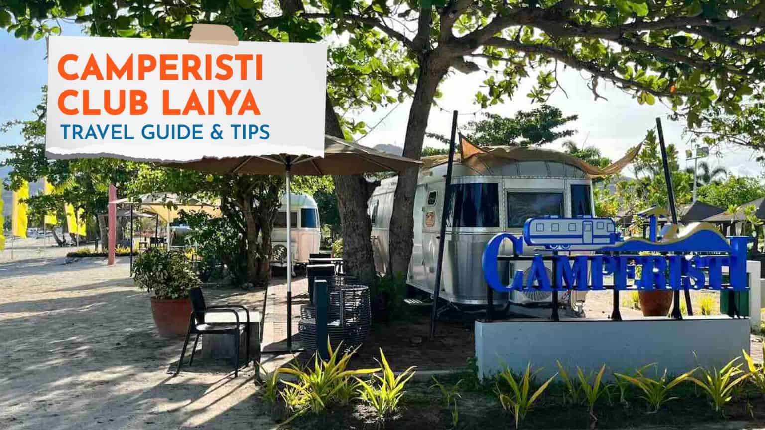 CLUB LAIYA, BATANGAS Travel Guide and Tips (Plus Camperisti & Cocoons ...